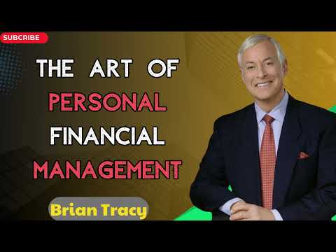 THE ART OF PERSONAL FINANCIAL MANAGEMENT | Brian Tracy