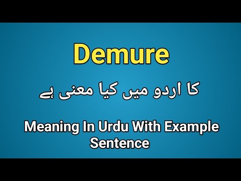 Demure meaning in urdu/hindi | Demure k kia matlab hai | Demure in sentence