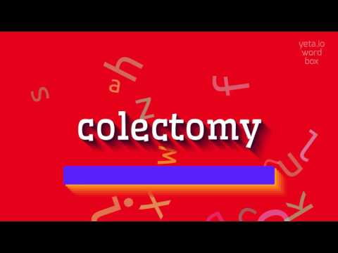 How to say "colectomy"! (High Quality Voices)