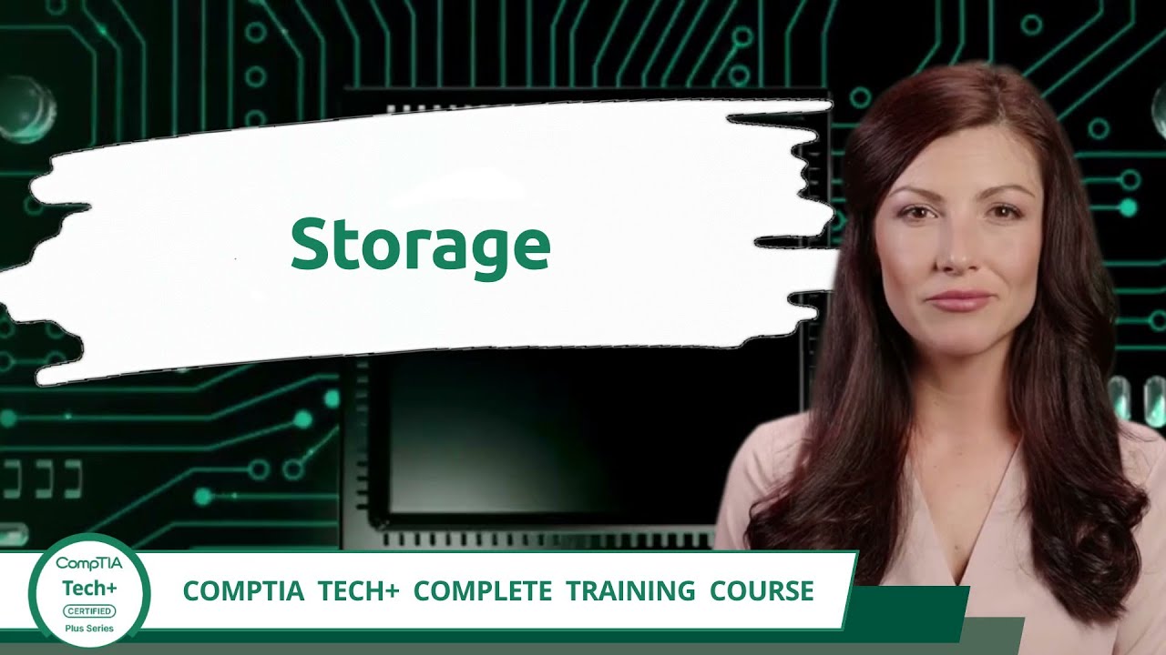 CompTIA Tech+ (FC0-U71) | Storage | Exam Objective 1.1 | Course Training Video