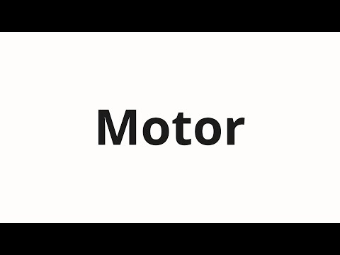 How to pronounce Motor