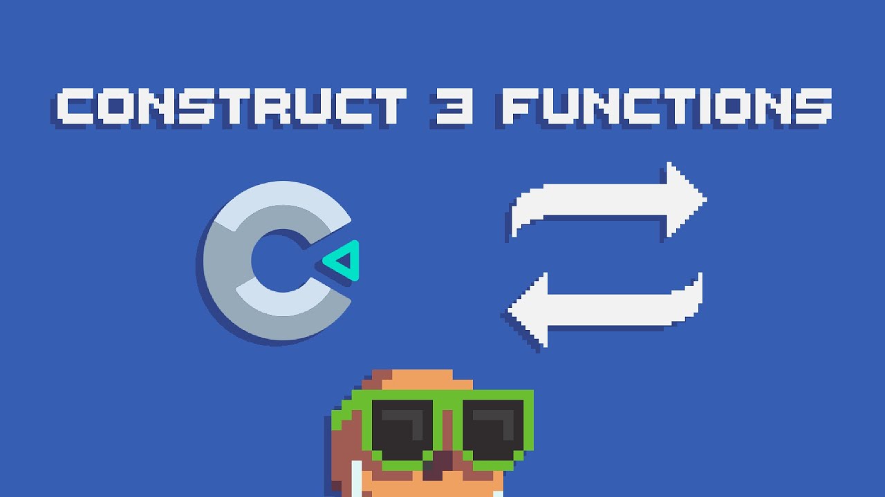 When to use functions? A Construct 3 Tutorial