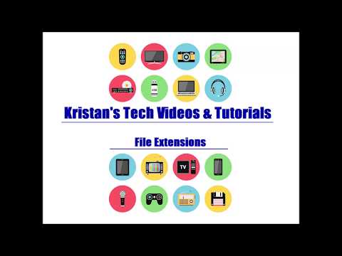 File Extensions - Kristan's Tech Videos & Tutorials