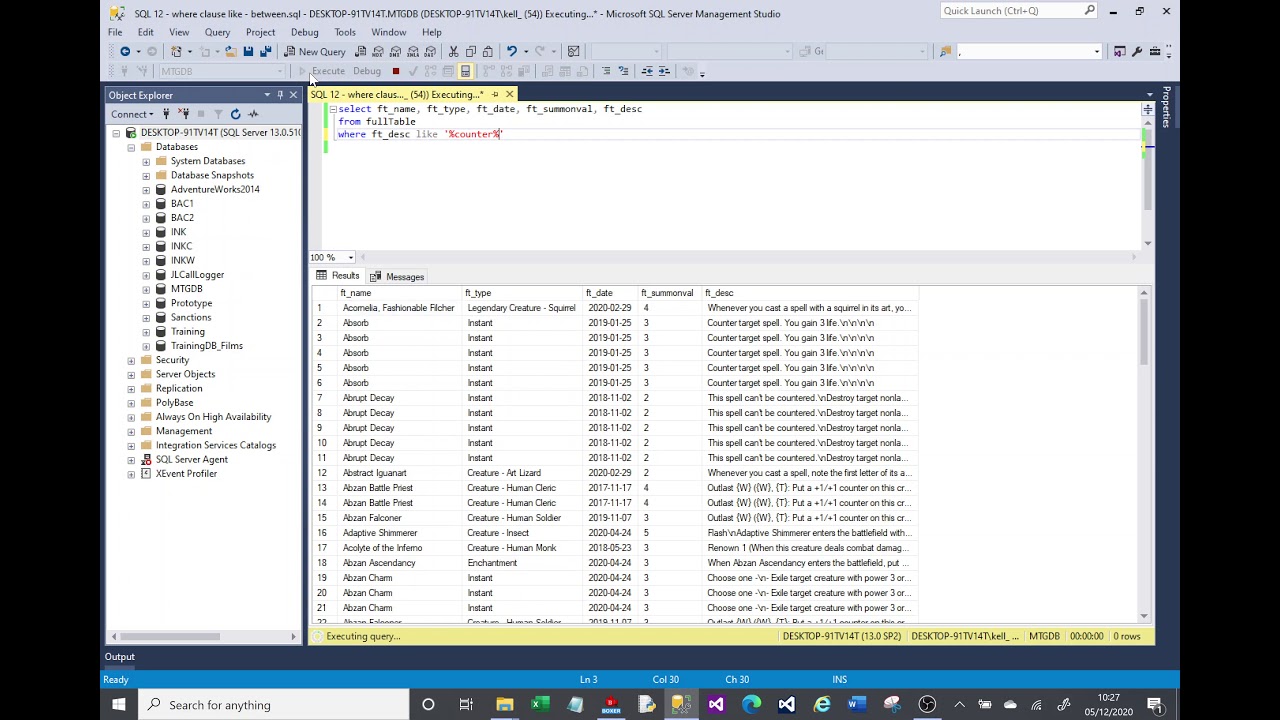 MS SQL covering the where clause: like and between.