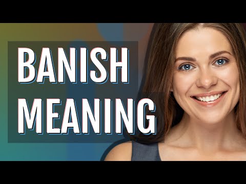 Banish | meaning of Banish