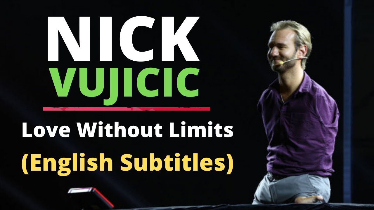 NICK VUJICIC: Love Without Limits (English Subtitles)