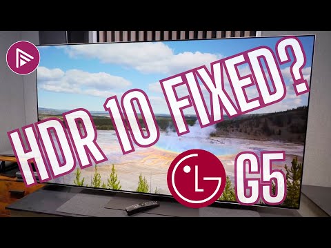 I Tested An HDR10 Fix for the LG G5 That WORKS in Filmmaker Mode