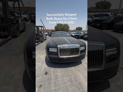 Successfully Shipped Rolls Royce for Client from USA to UAE, #rollsroyce #autodealsuae #carshipping