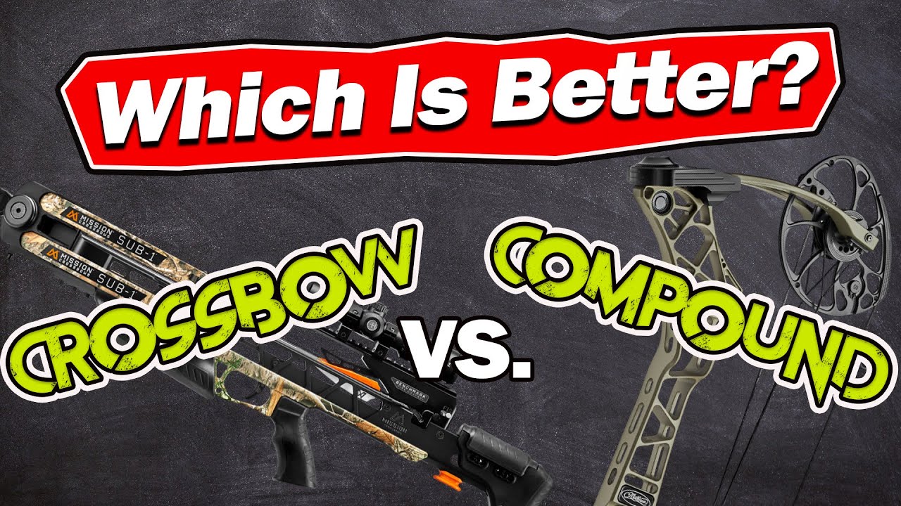 Crossbow vs Compound Bow - Which is Better?