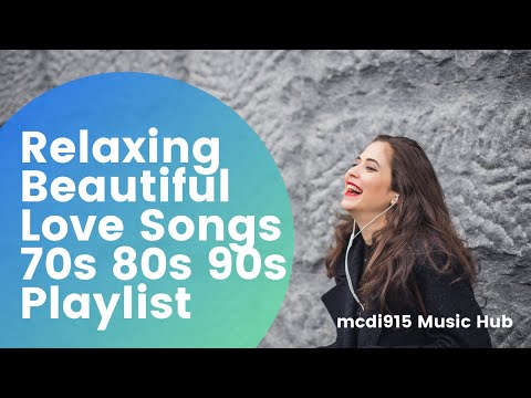 Relaxing Beautiful Love Songs From 70s 80s 90s | mcdi915 Music Hub | Greatest Hits Love Songs Ever