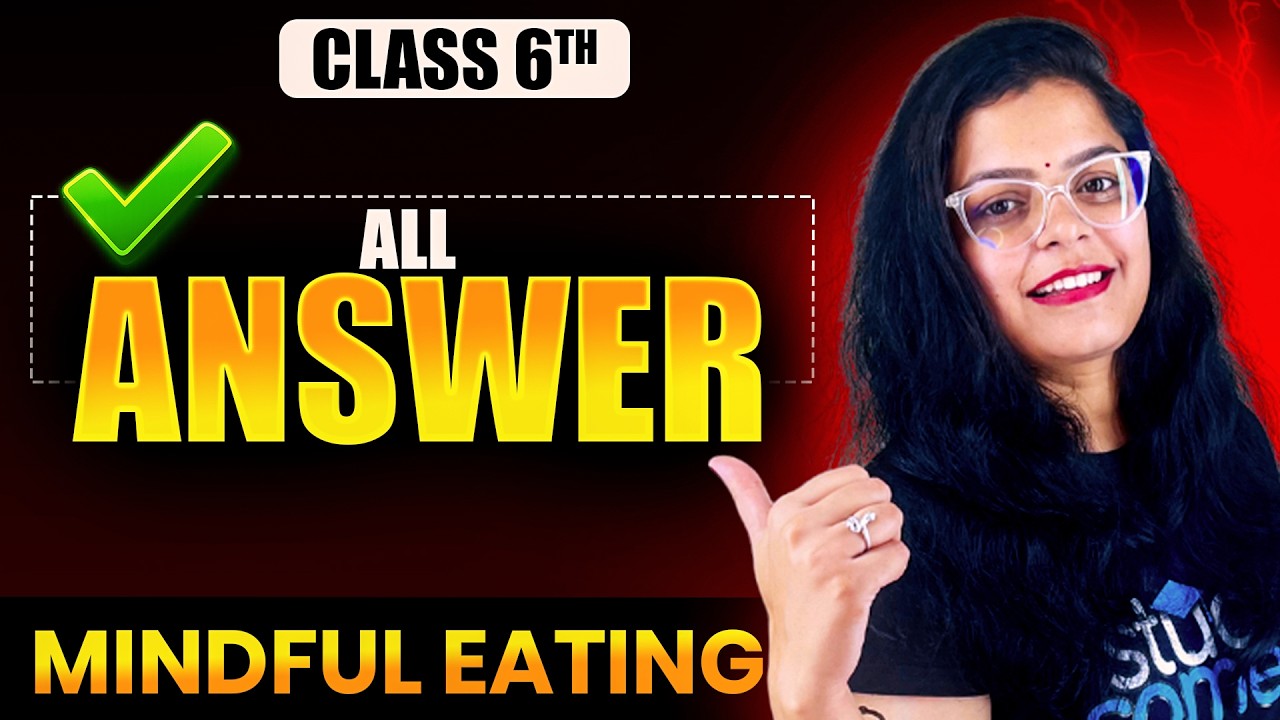NCERT Solutions Class 6 Science Ch 3 | All Questions Explained