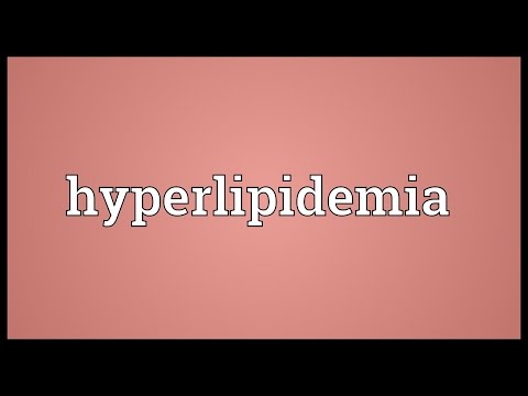 Hyperlipidemia Meaning