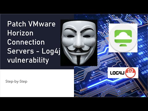 VMware Horizon Connection Server - Remediate Log4j vulnerability step-by-step