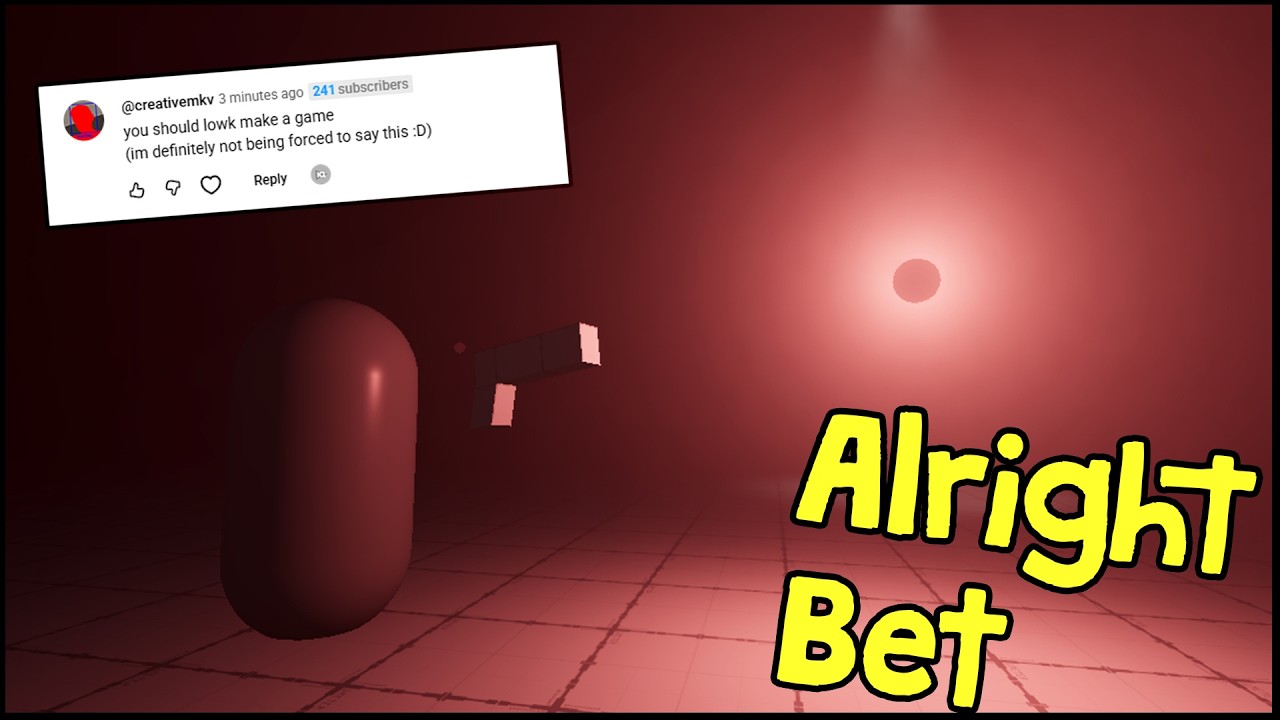 Well he asked for it so I, took light away || devlog 1