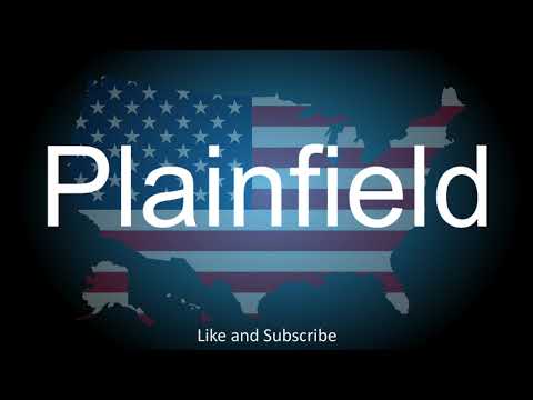 How to correctly pronounce the City in New Jersey, America - Plainfield.