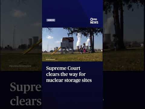 Supreme Court clears the way for nuclear storage sites