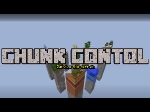 Chunk Control- Survive The Terrain Minecraft Map