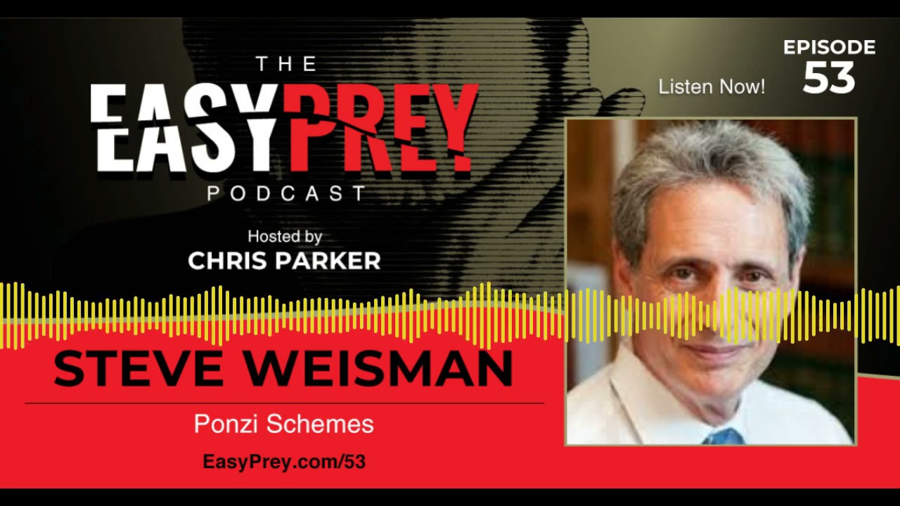 Ponzi Schemes with Steve Weisman