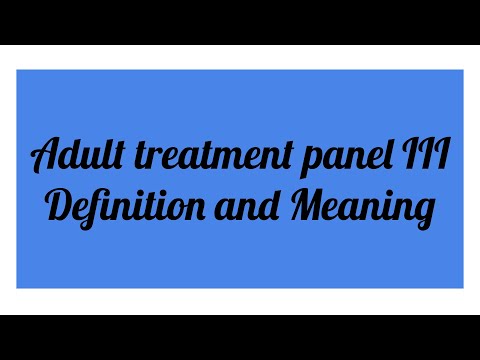 Adult treatment panel III Definition and Meaning In English and Hindi