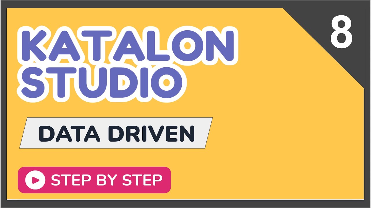 Katalon Studio | Data Driven Testing