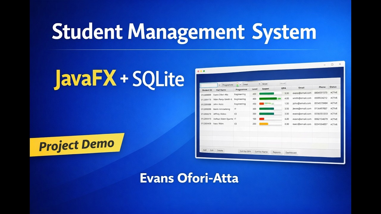 Student Management System Plus – JavaFX & SQLite Project | Evans Ofori-Atta