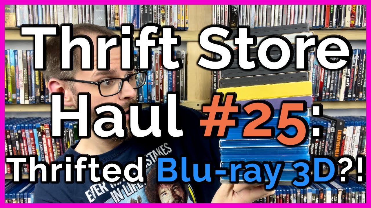 Thrift Store Haul #25 | I Found TV Series, Blu-rays, and 3D Blu-rays at the Thrift Store?!
