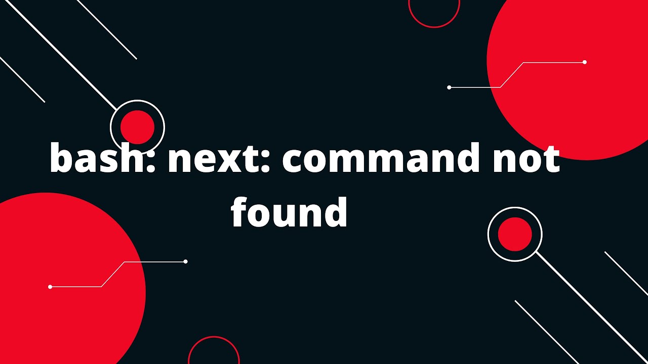 bash: next: command not found