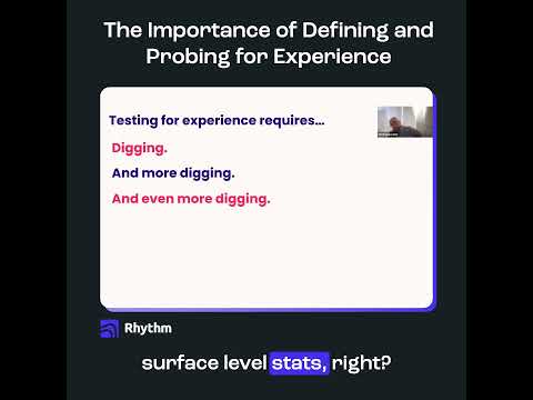 The Importance of Defining and Probing for Experience