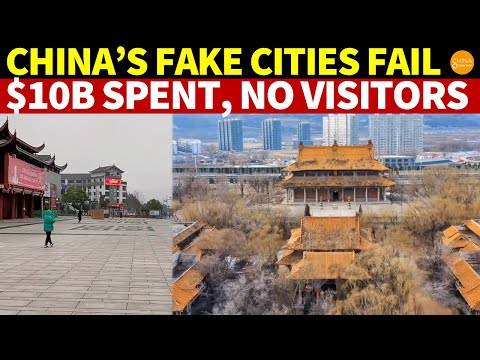 China’s $10 Billion Investment in 2,800 Fake Ancient Cities Fails, No ...