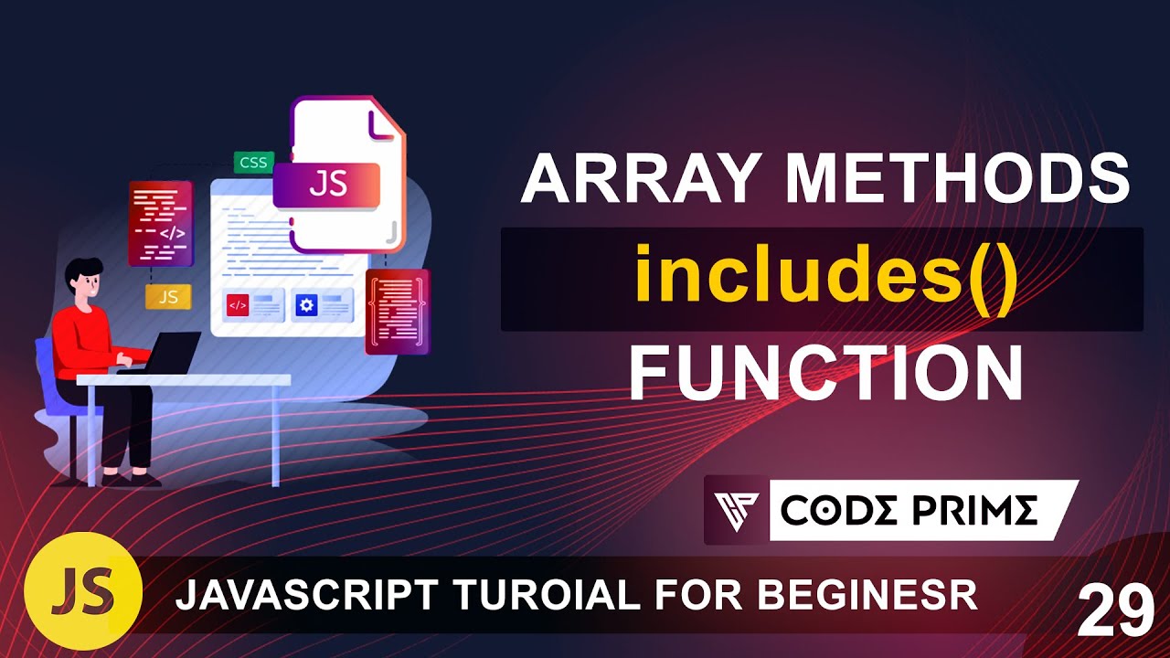 JavaScript Array Methods - Includes Function | Javascript Tutorial: 29 | BY CodePrime