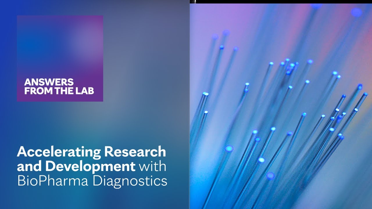 Accelerating Research and Development With BioPharma Diagnostics