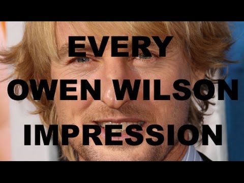 Every Single Owen Wilson Impression