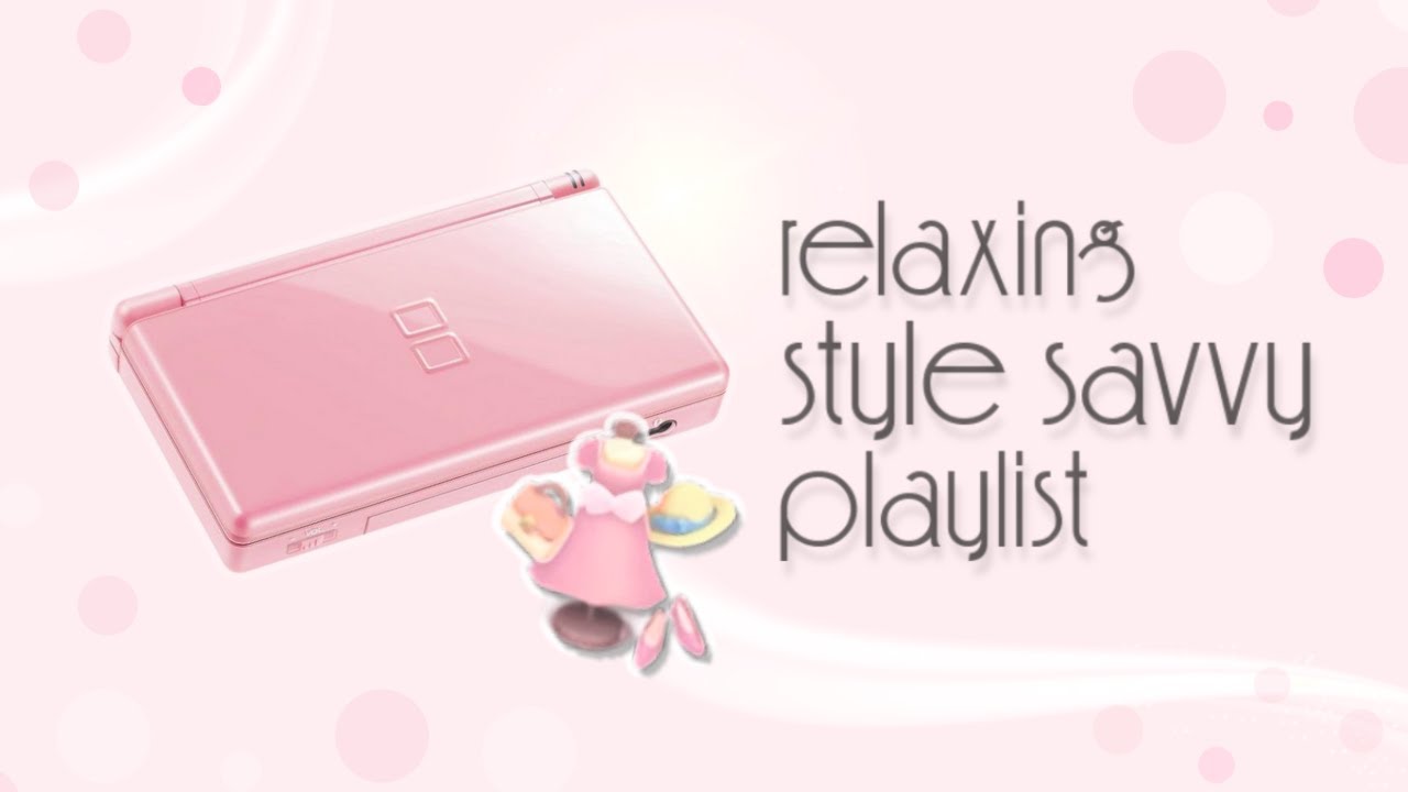 🎀 relaxing style savvy playlist 🎀