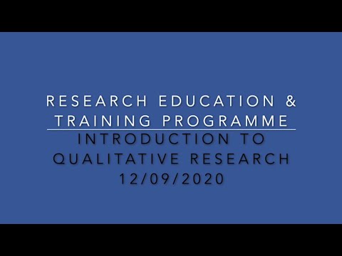 Research Webinar 12th Sep 2020 - Introduction to Qualitative Research