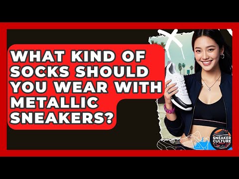 What Kind Of Socks Should You Wear With Metallic Sneakers? - Sneaker Culture Digest