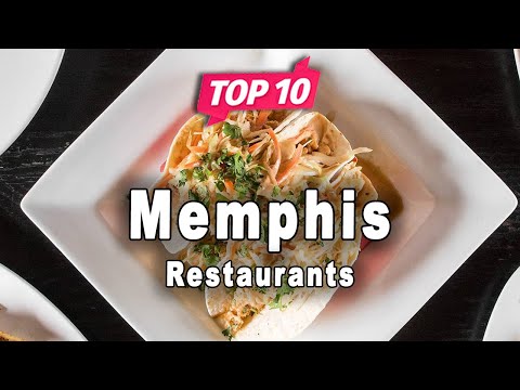 Top 10 Restaurants to Visit in Memphis, Tennessee | USA - English