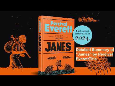 James by Percival Everett | In Depth Book Summary & Analysis