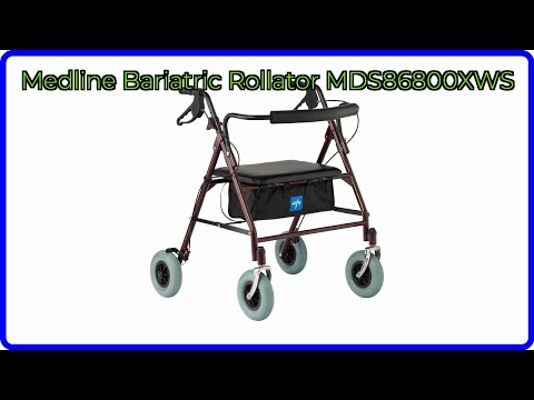 REVIEW (2025): Medline Bariatric Rollator MDS86800XWS. ESSENTIAL details.