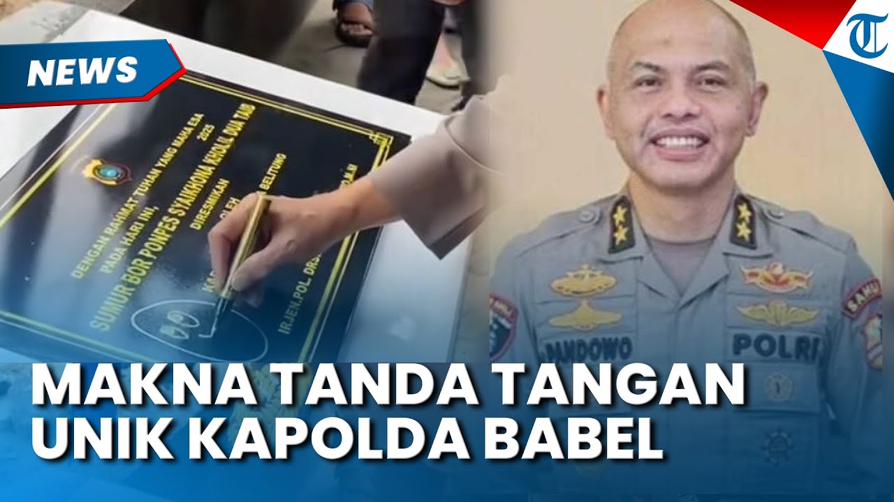 Tanda Tangan Lucu Kapolda Bangka Belitung yang Viral Ternyata Asli, Begini Maknanya - Tribun Video