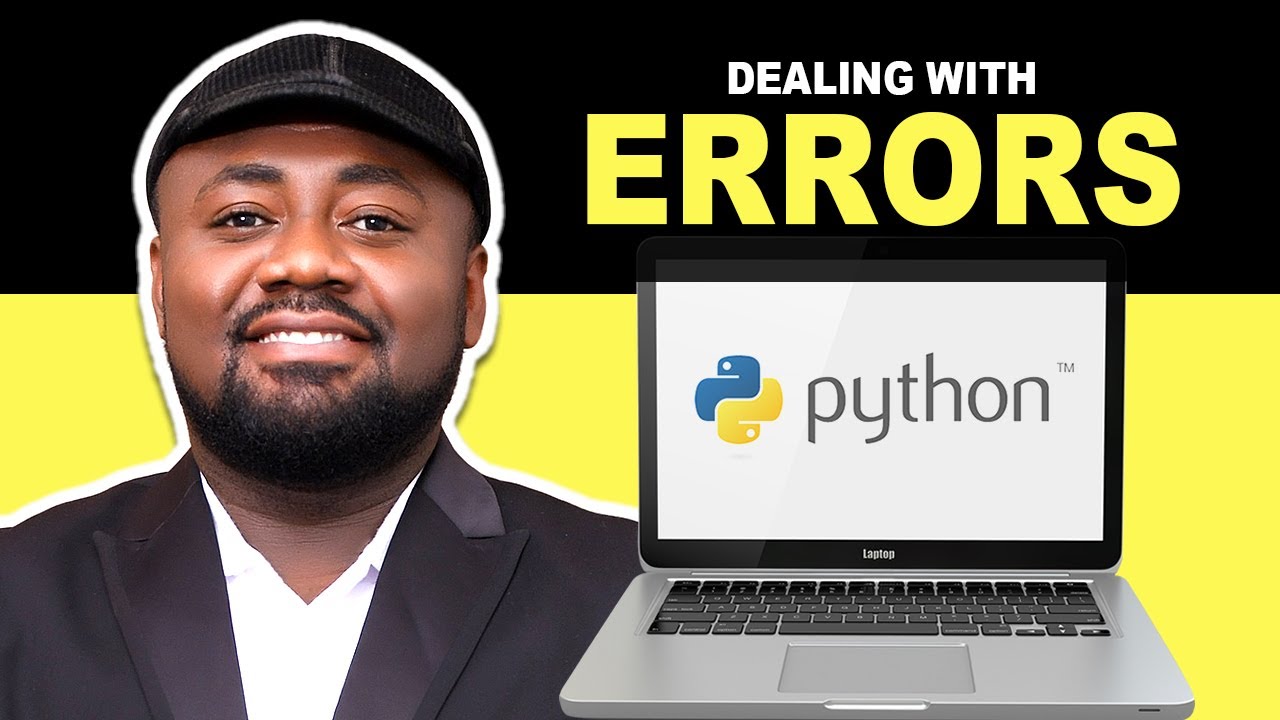Python Tutorials: 7 - Dealing with Errors in Python
