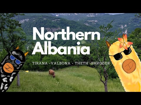Hiking in Albania (Tirana - Valbona - Theth - Shkoder)