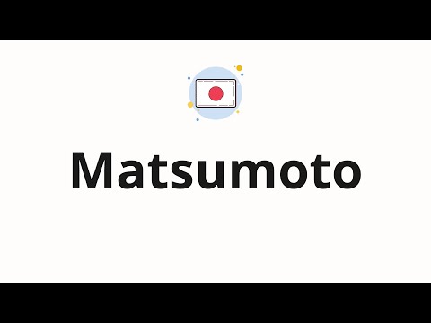 How to pronounce Matsumoto