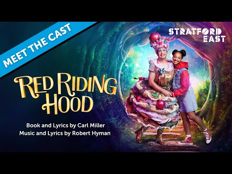 Meet the cast - RED RIDING HOOD | Stratford East