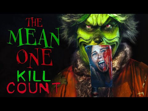 The Mean One (2022) - KILL COUNT - Fatal Count
