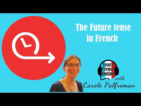le futur en français - the future tense in French