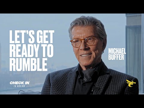 Premier: "Check In To Boxing" — Episode 1 with Michael Buffer: Let’s Get Ready to Rumble!