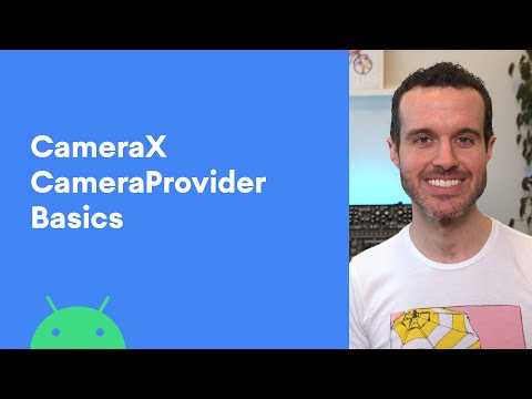 CameraX CameraProvider basics