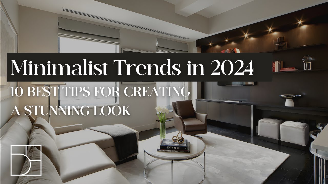 Minimalistic Trends in 2024 | Interior Design Trends