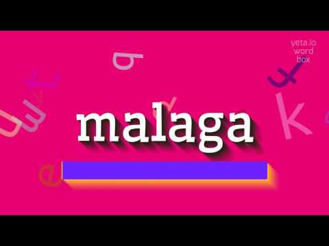How to say "malaga"! (High Quality Voices)