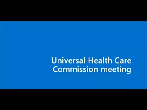 August 10, 2023 Universal Health Care Commission meeting